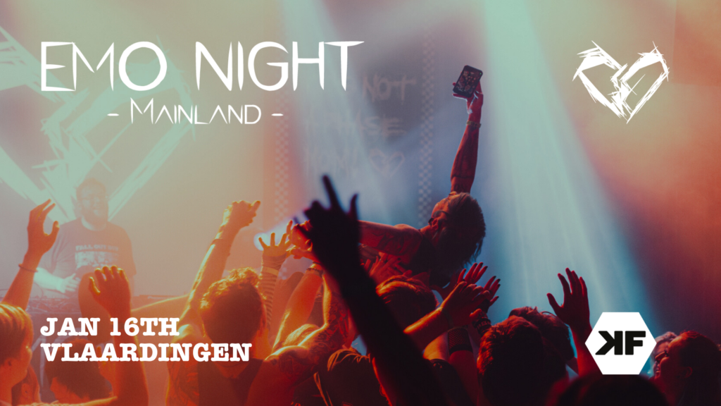 EMO NIGHT MAINLAND | De Kroepoekfabriek